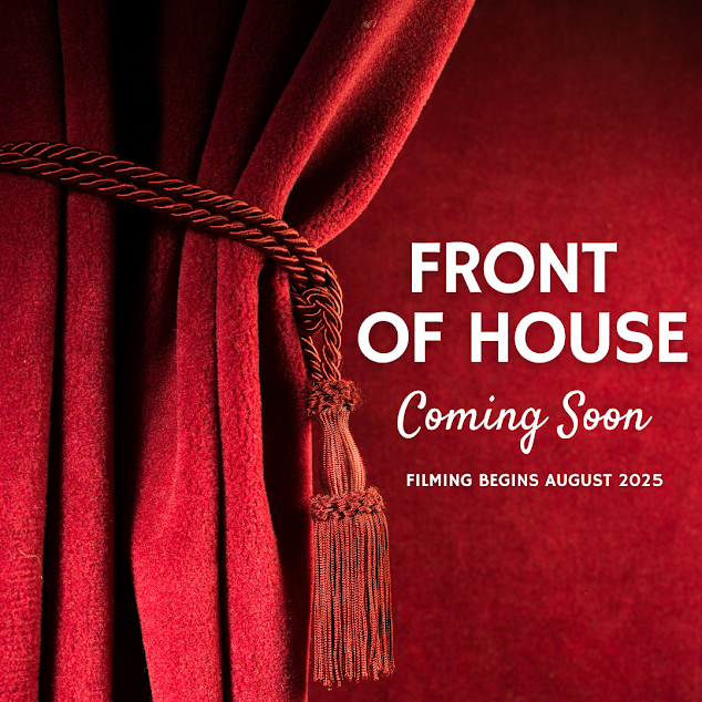 Front Of House Pilot Episode by Front Of House (Web Series) - Indiegogo