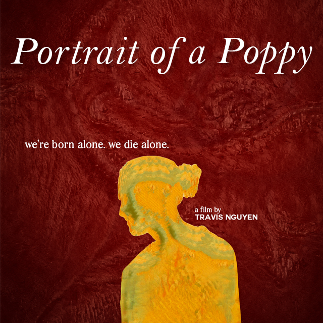 Portrait of A Poppy by Travis Nguyen - Indiegogo