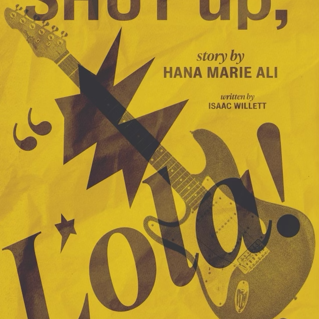 Shut Up, Lola! by Hana Ali - Indiegogo