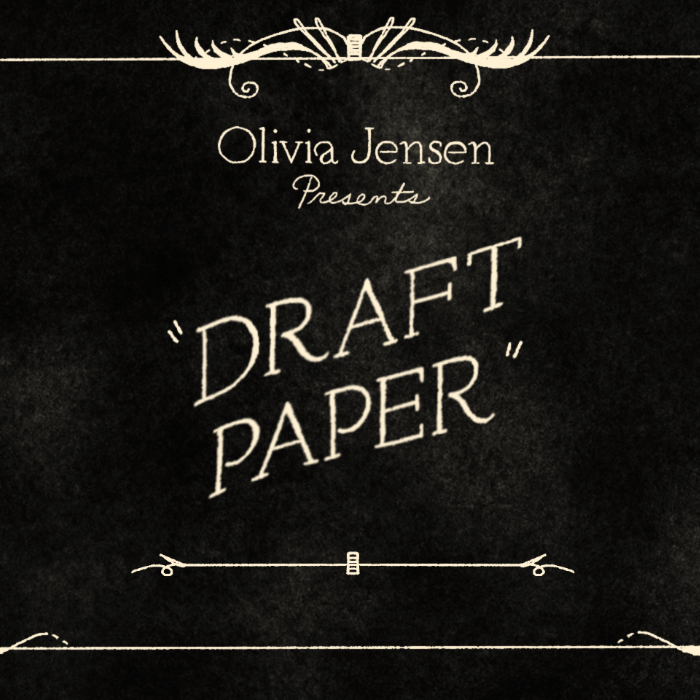 Draft Paper - An Animated Short Film by Olivia Jensen - Indiegogo