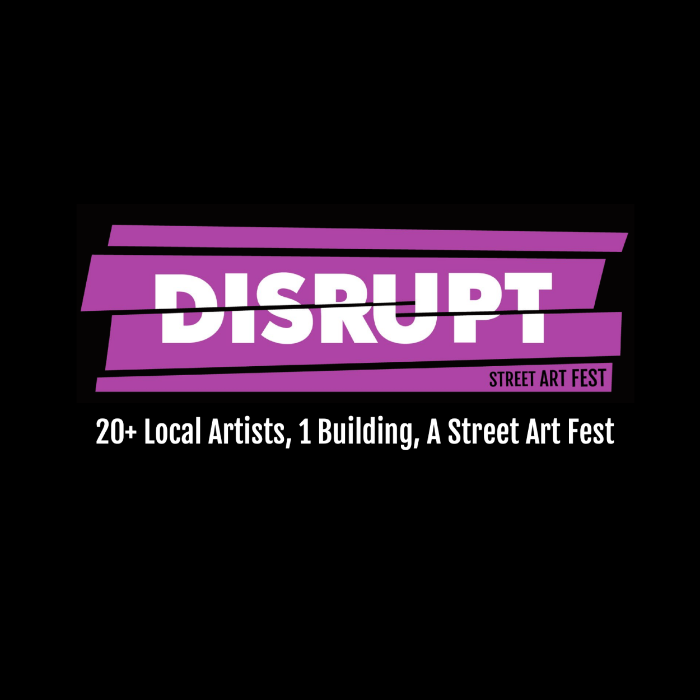 DISRUPT: Street Art Festival by Urban Art Collective - Indiegogo