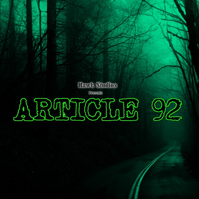 Hawk Studios: Article 92 Feature Film by Joe McGee - Indiegogo