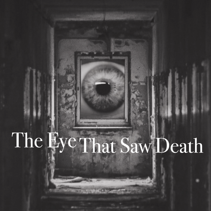 The Eye That Saw Death by Thomas Drymon - Indiegogo