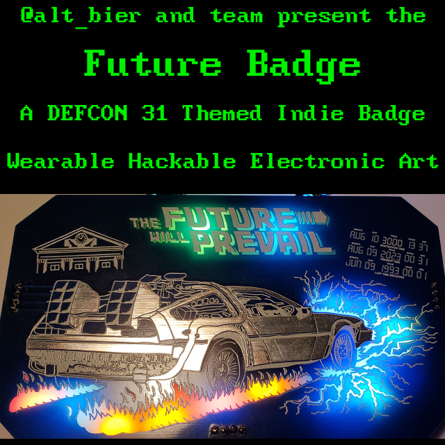 Future Badge: Wearable Art DEFCON #Badgelife by Richard Gowen - Indiegogo