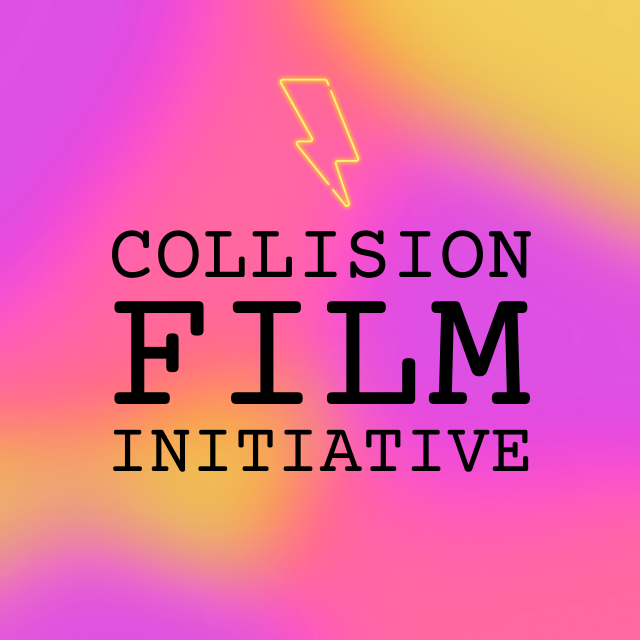 Collision Film Initiative by Amy Geist - Indiegogo