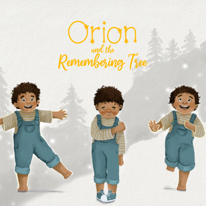Orion & The Remembering Tree by Maya Rogers - Indiegogo
