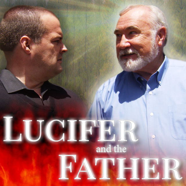 Lucifer and the Father Sequel by Scott Galbraith - Indiegogo