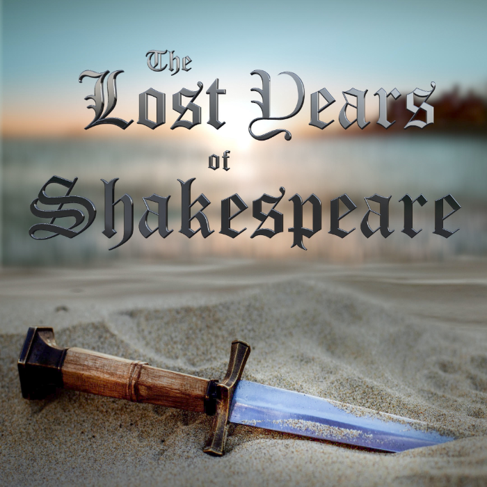 The Lost Years of Shakespeare by Tabitha Wheeler - Indiegogo