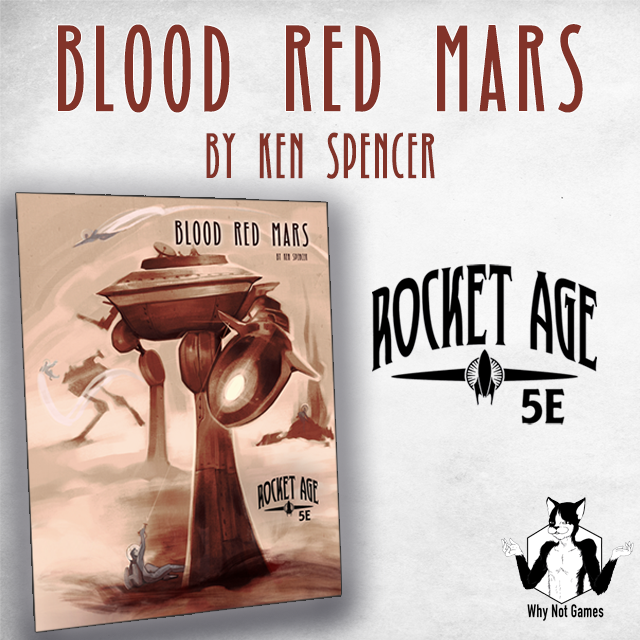 Blood Red Mars 5e by Ken Spencer - Indiegogo
