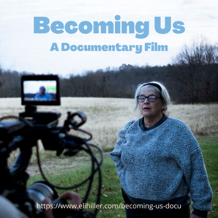Becoming Us - A Feature Length Documentary by Eli Hiller - Indiegogo