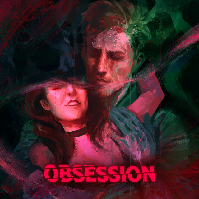 Obsession by Andrew James Levay - Indiegogo