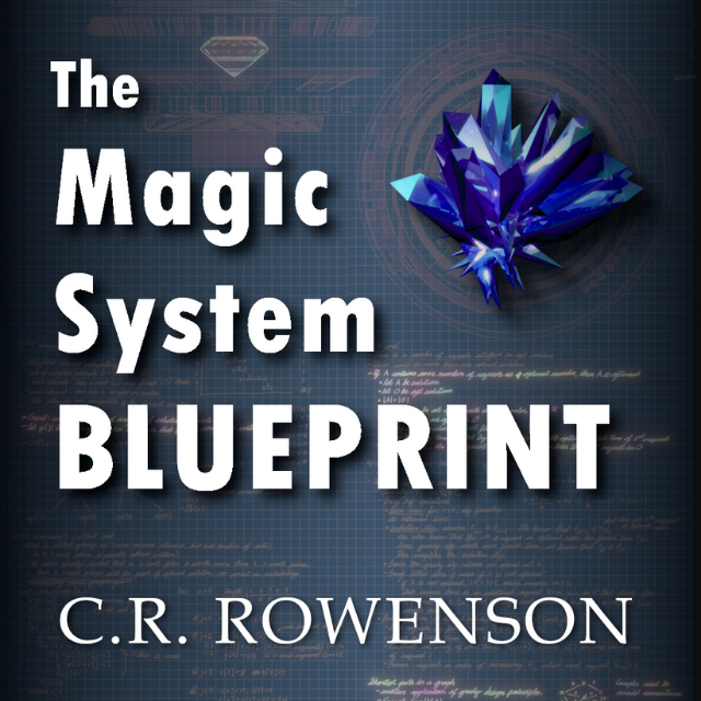 The Magic System Blueprint: A Book and Worksheet by C. R. Rowenson ...
