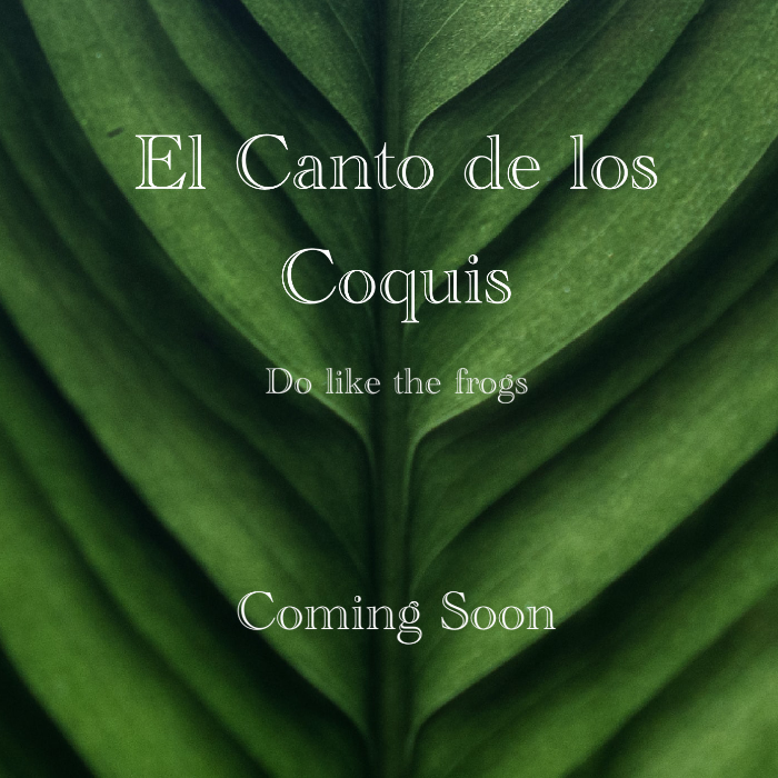 El Canto de los Coquis by Rachel Dolan - Indiegogo