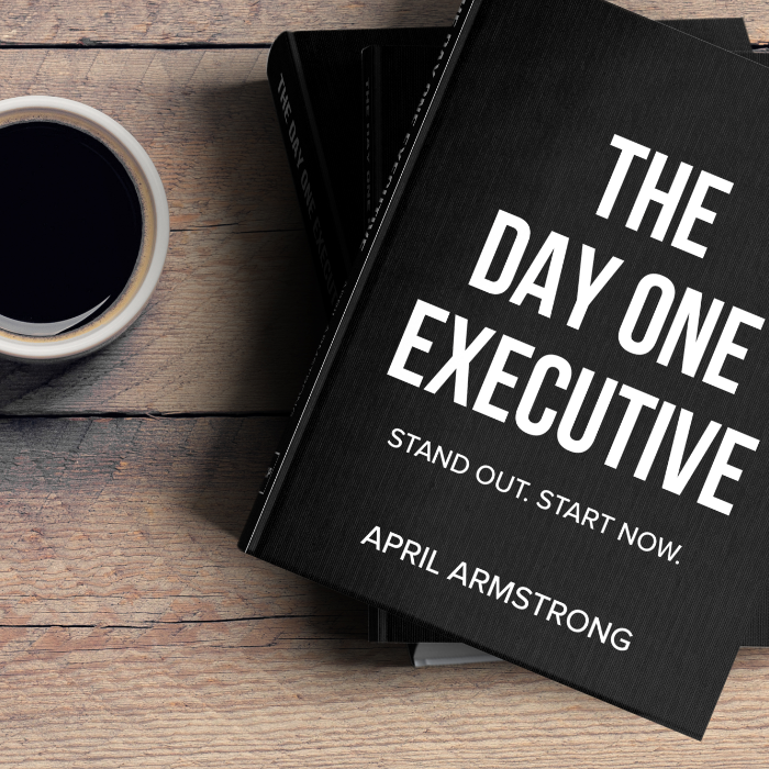 The Day One Executive by April Armstrong by April Armstrong - Indiegogo