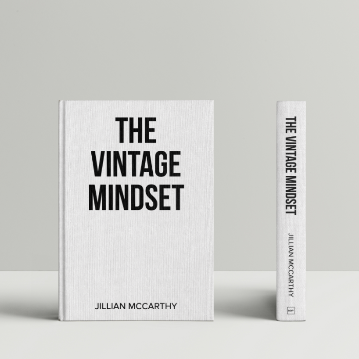The Vintage Mindset by Jillian McCarthy by Jillian McCarthy - Indiegogo