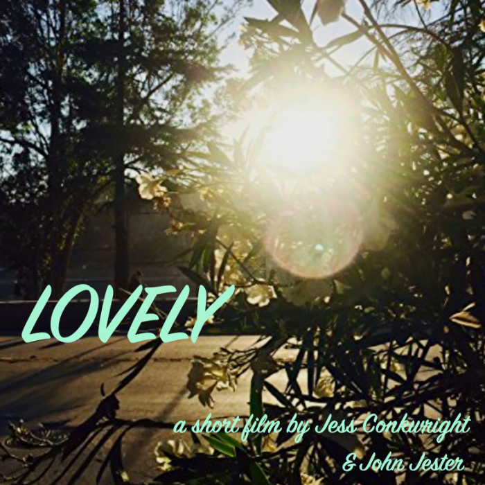 LOVELY -- A Short Film by John Jester - Indiegogo
