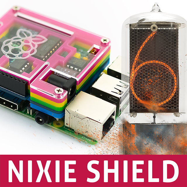 Nixie Shield for Raspberry Pi by Marcin Saj - Indiegogo