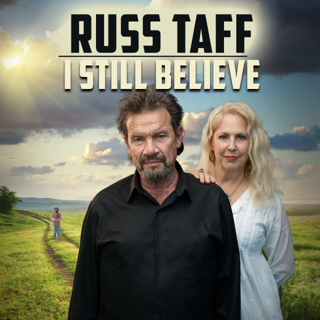 Russ Taff - I Still Believe - The Movie by Kent Songer - Indiegogo