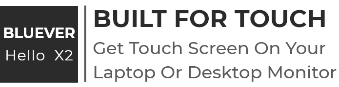BLUEVER Hello X2: Turn Any Monitor Into A Touch by Bluever Team - Indiegogo